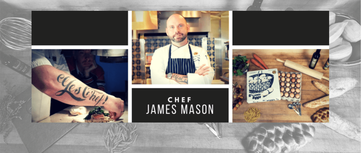 Chef James Mason – Chef James Mason wants you to share his passion for ...